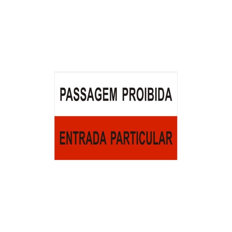 Placa Sinalética Modelo 17 (Passagem Proibida)